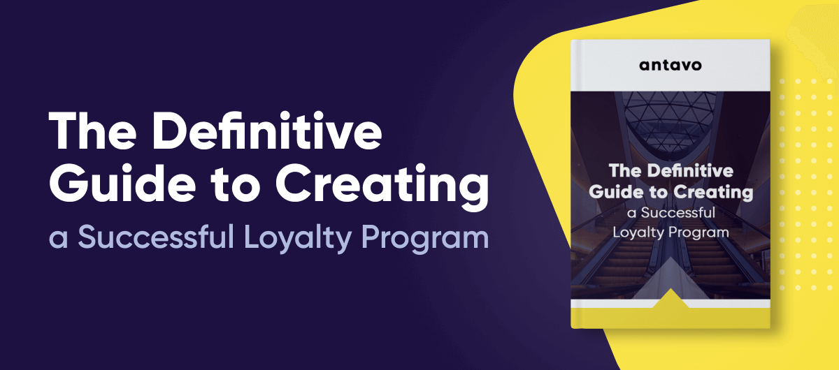 Definitive Guide to Creating a Successful Loyalty Program