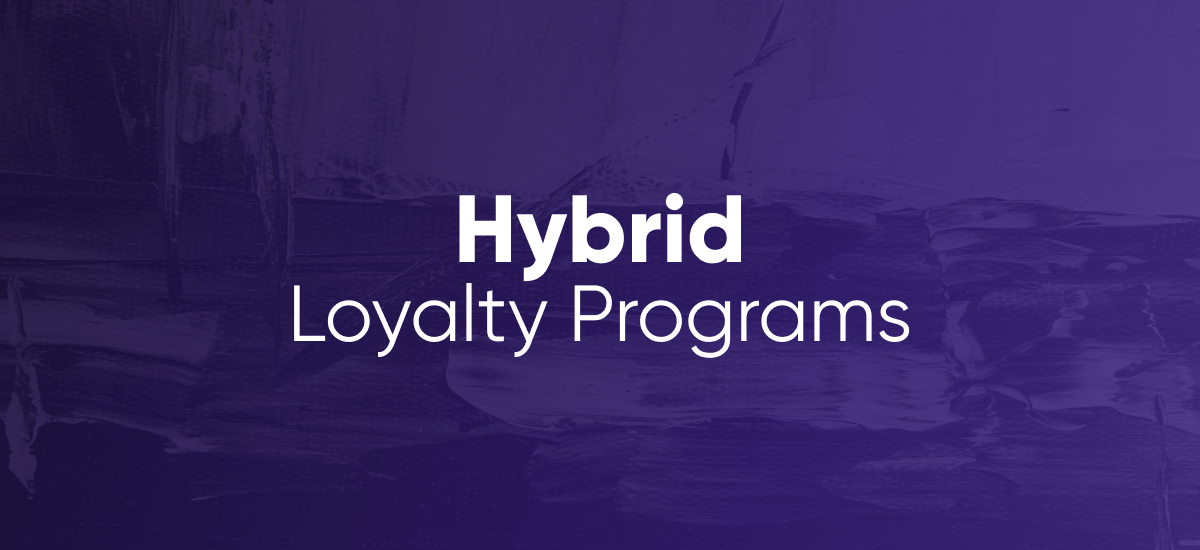 Hybrid Programs - Loyalty Program Types | Antavo